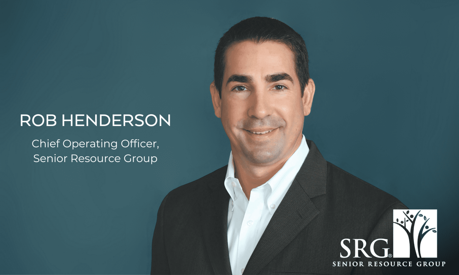 Senior Resource Group LLC (SRG) Announces Rob Henderson as Chief ...